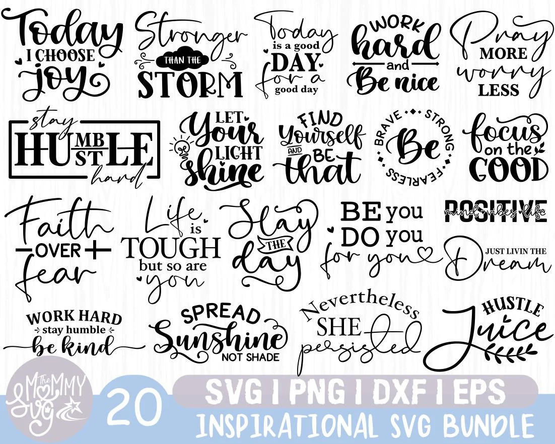 Inspirational 20 Bundle | Uplifting SVG Designs for Positivi | Inspire ...
