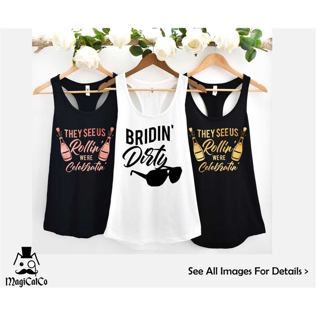 Funny Bachelorette Party Tank, Bridin Dirty tank, They See U | Inspire ...