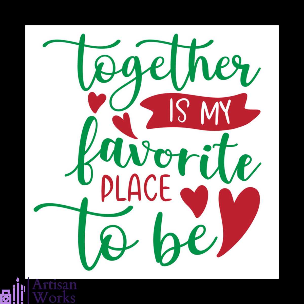 Together My Favorite Place To Be