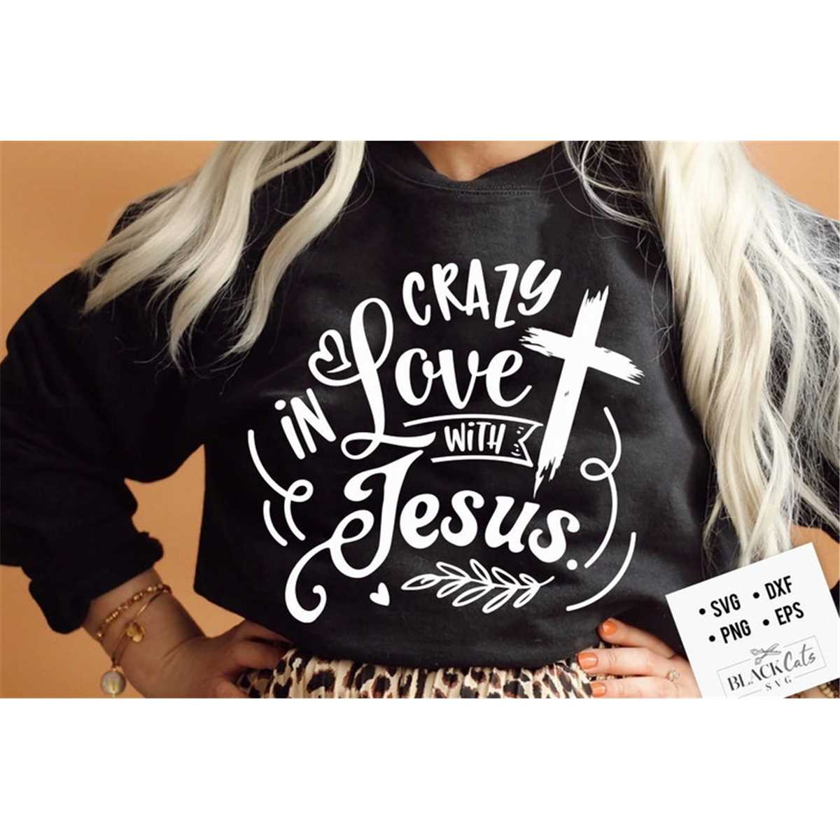 Crazy in love with Jesus svg, I love Jesus svg, prayer svg, | Inspire ...