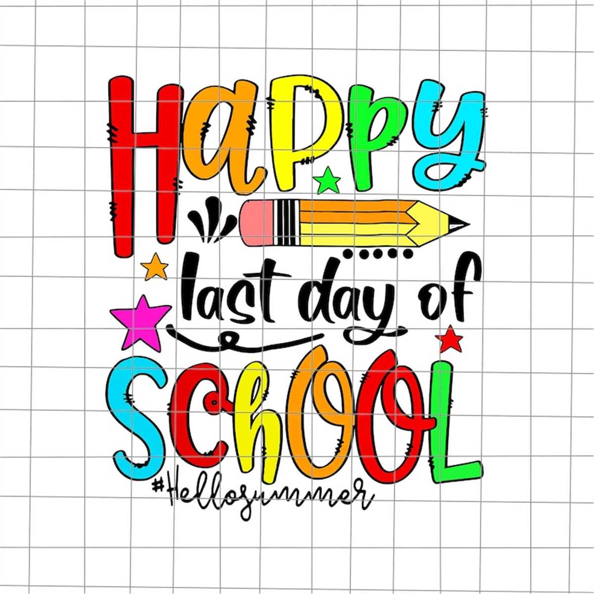 Happy Last Day Of School Summer Svg, Hello Summer Svg, Last | Inspire ...