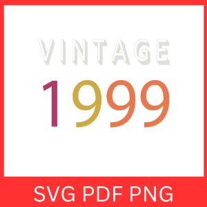 Vintage 1999 Retro Svg | VINTAGE 1999 SVG DESIGN | Vintage 1 | Inspire ...