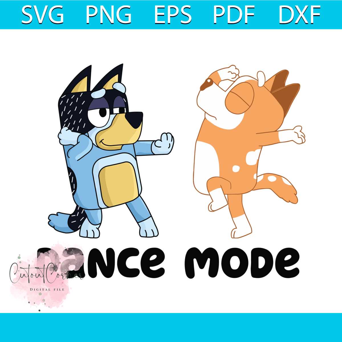 Bluey Dance Mode SVG Bluey Family SVG Graphic Design File | Inspire Uplift