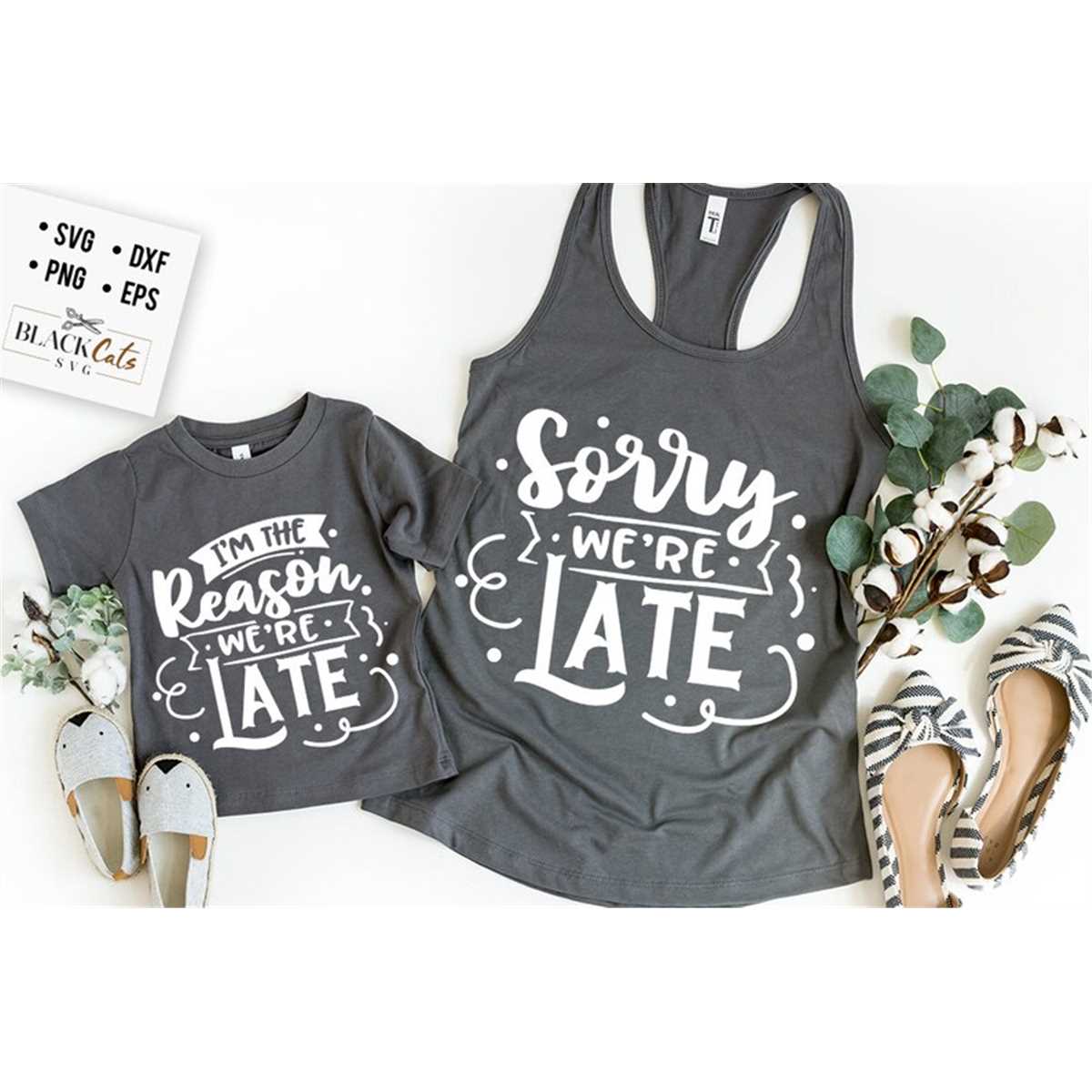 I'm the reason we're late svg, Sorry I'm late svg, mama an | Inspire Uplift