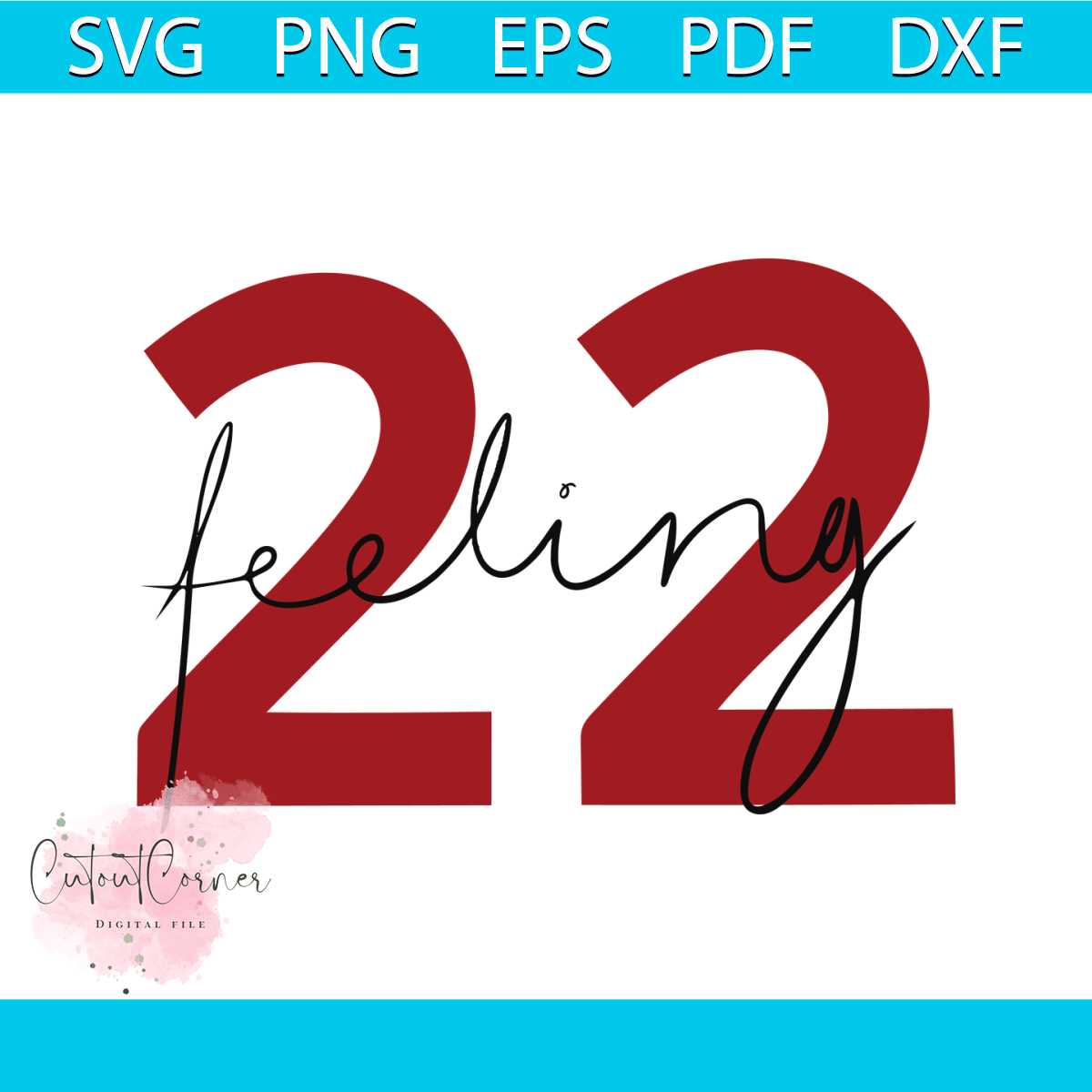 Cute Im Feeling 22 SVG Red Album Taylor SVG Digital Cricut F | Inspire ...