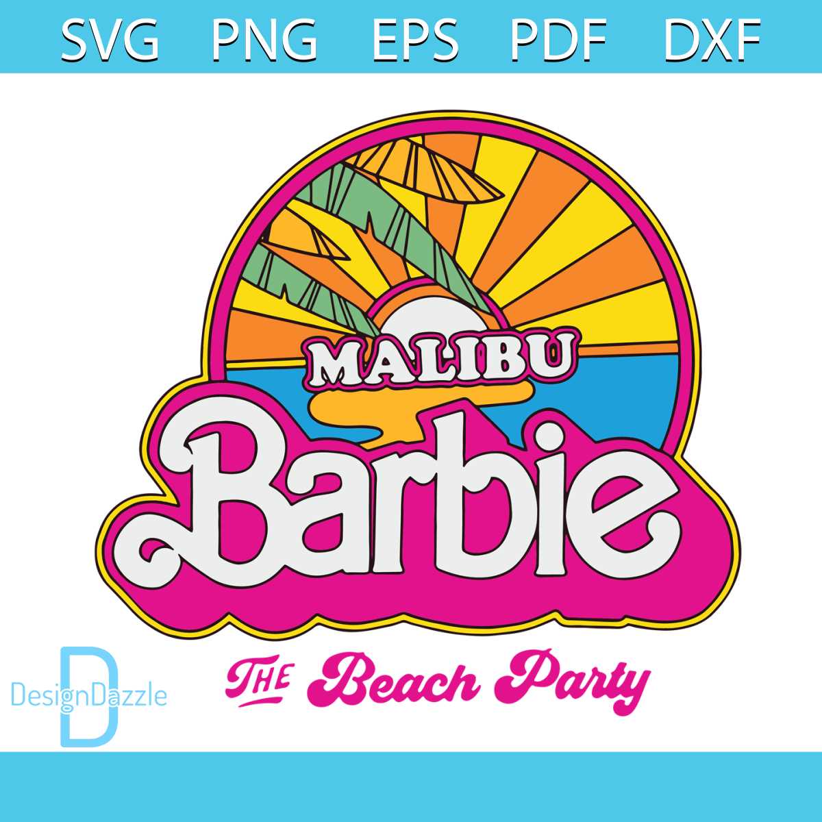 Barbie Malibu Beach Party SVG Barbie Movie SVG Cricut File - Inspire Uplift