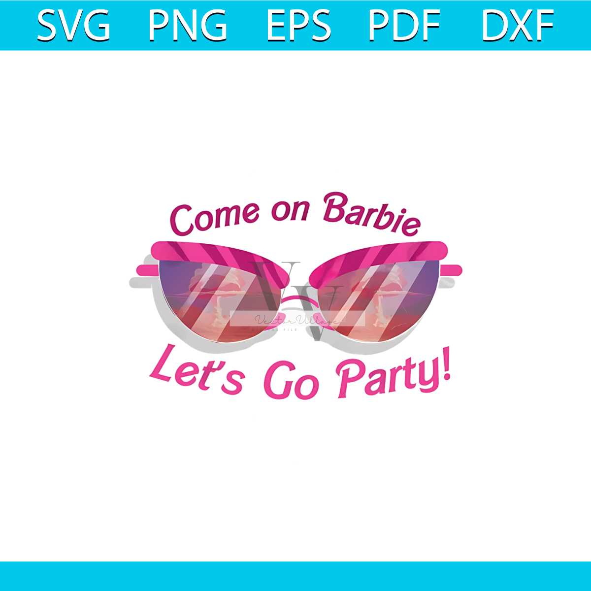 Come on Barbie Pink Glasses PNG Sublimation Download | Inspire Uplift