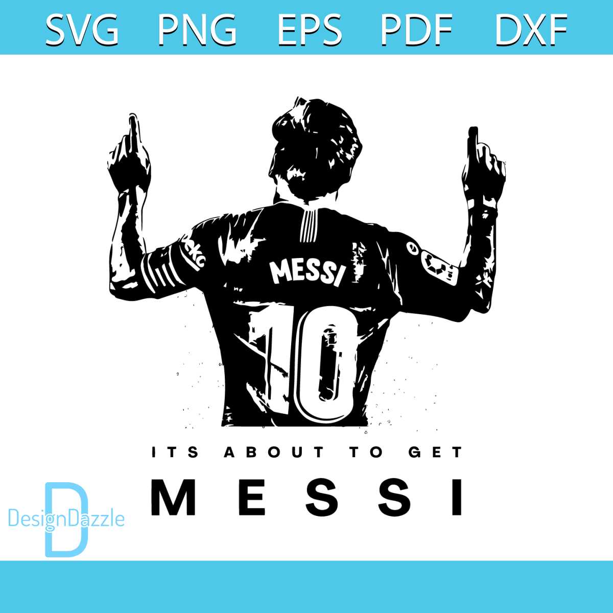Its About To Get Messi SVG Lionel Messi Miami SVG Cricut Fil - Inspire ...