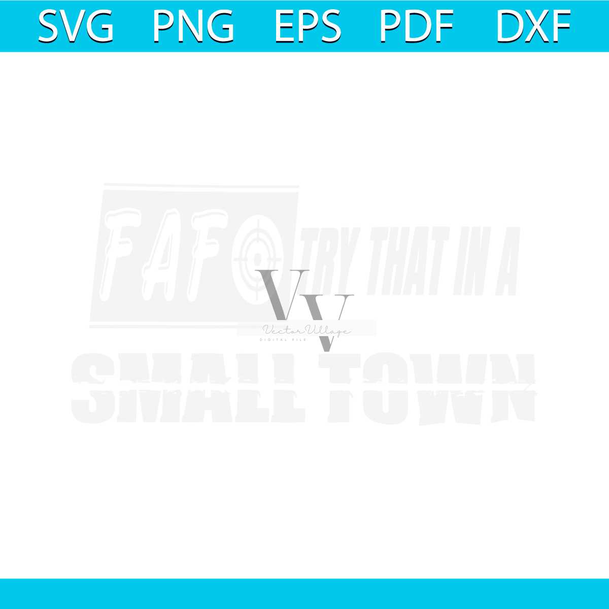 FAFO Try That In A Small Town SVG Country Song SVG File | Inspire Uplift