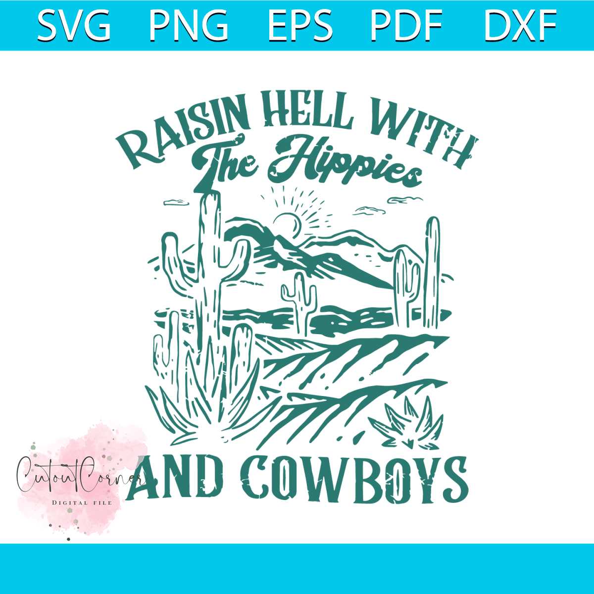Raisin Hell With The Hippies And The Cowboys SVG Digital Fil | Inspire ...