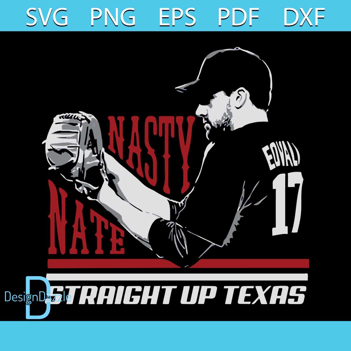 Nathan Eovaldi Nasty Nate SVG Straight Up Texas SVG File - Inspire Uplift