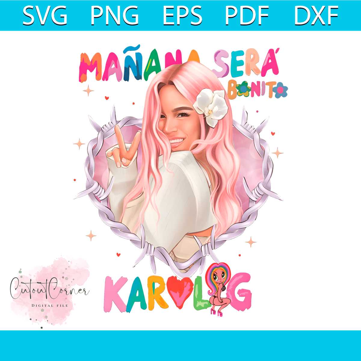 Karol G Manana Sera Bonito PNG Sublimation Download - Inspire Uplift