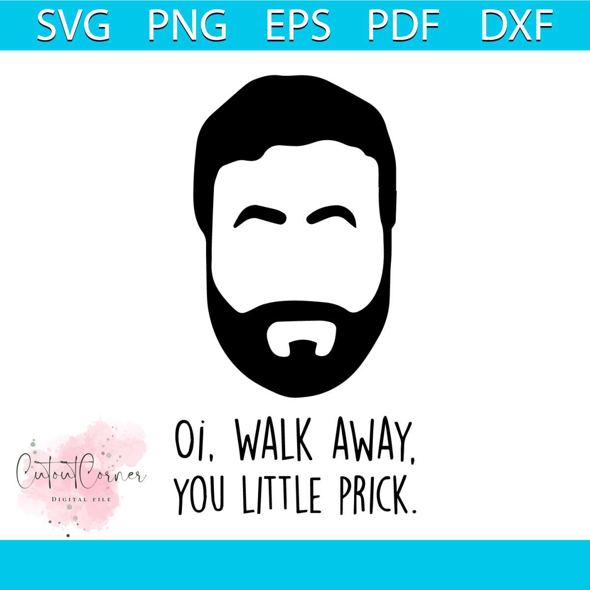 Oi Walk Away You Little Prick SVG Whistle Roy Kent SVG File | Inspire ...