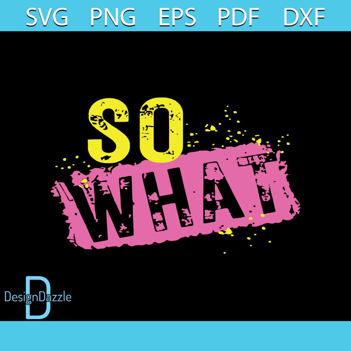 Funny Pink Concert Svg So What SVG Graphic Design File | Inspire Uplift