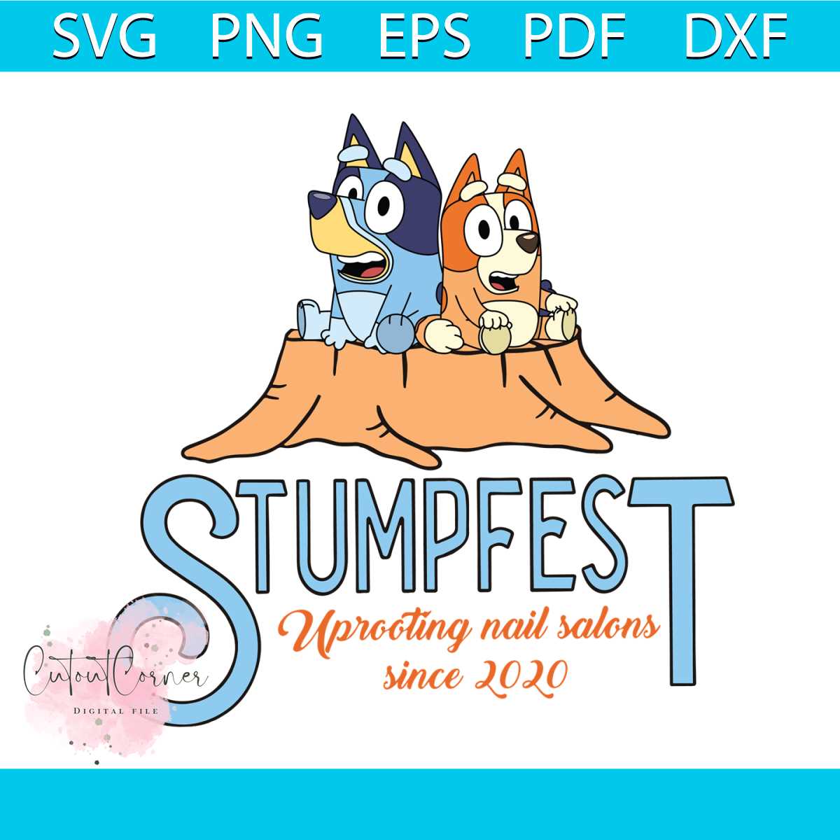 Stumpfest Bluey Cartoon Dog Family SVG Cutting Digital File - Inspire ...