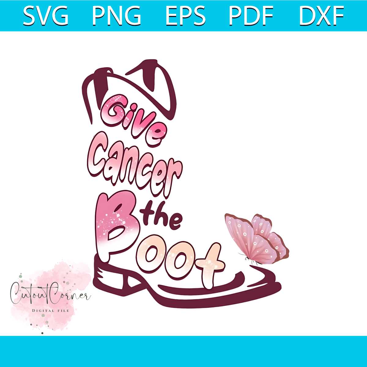 Give Cancer The Boot Vintage PNG Cancer Awareness PNG File | Inspire Uplift