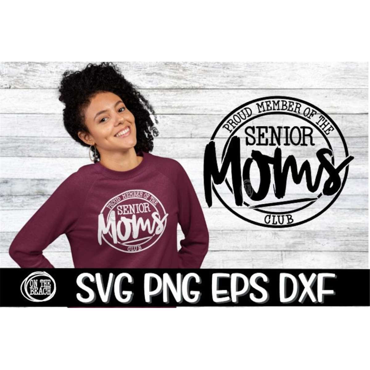 Mom svg, Proud Member Of The Senior Moms Club, Proud Member | Inspire ...
