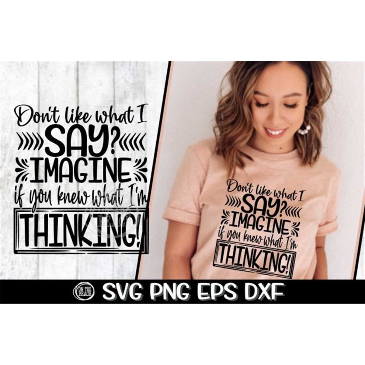 Don't Like What I Say, What I Am Thinking, Say Svg, Thinking | Inspire ...