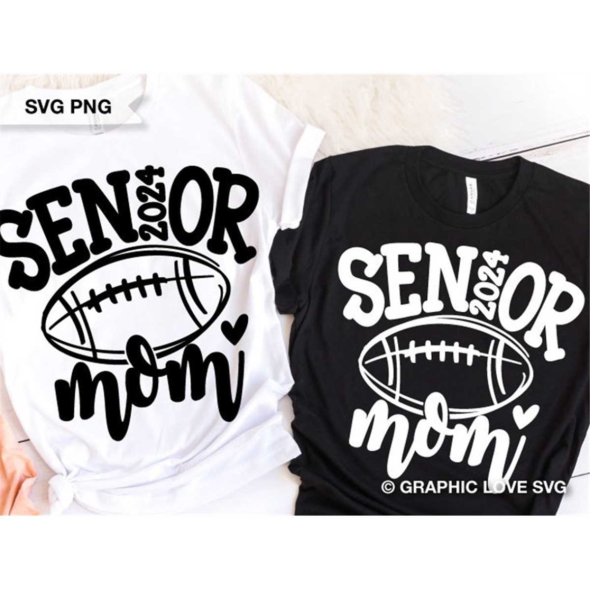 Senior Football Mom Svg Png, Class of 2024 Svg, Football Sen - Inspire ...