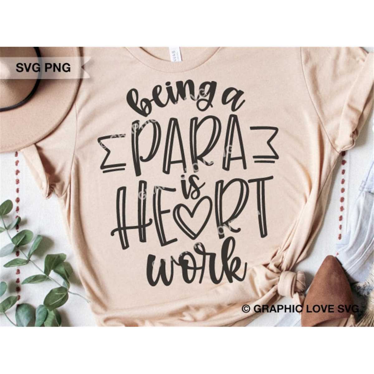 Para Svg, Para Appreciation Gift Svg, Being A Para is Heart | Inspire ...