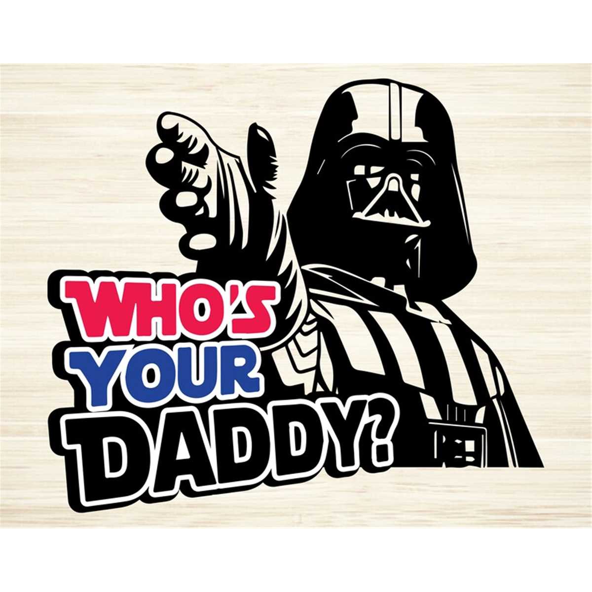 Who is your daddy Cut File SVG DXF PNG Eps Pdf Clipart Vecto | Inspire ...