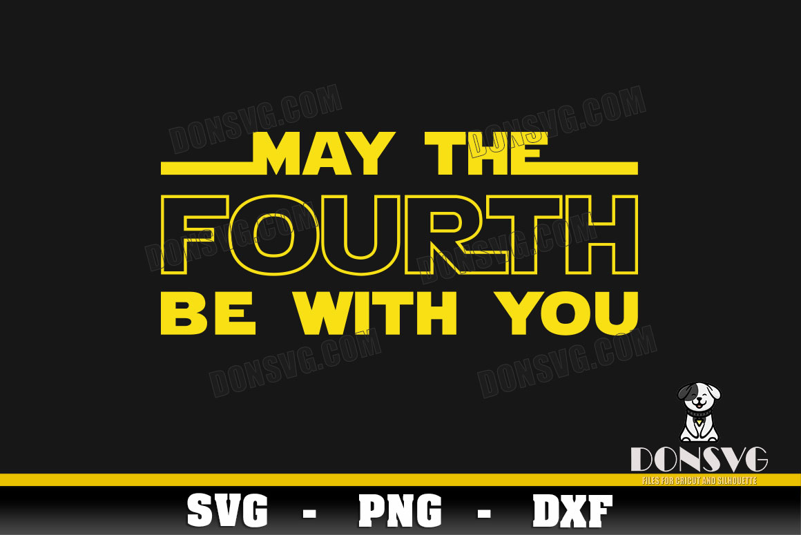 Logo May The Fourth be with You SVG Cut Files for Cricut Sta | Inspire ...