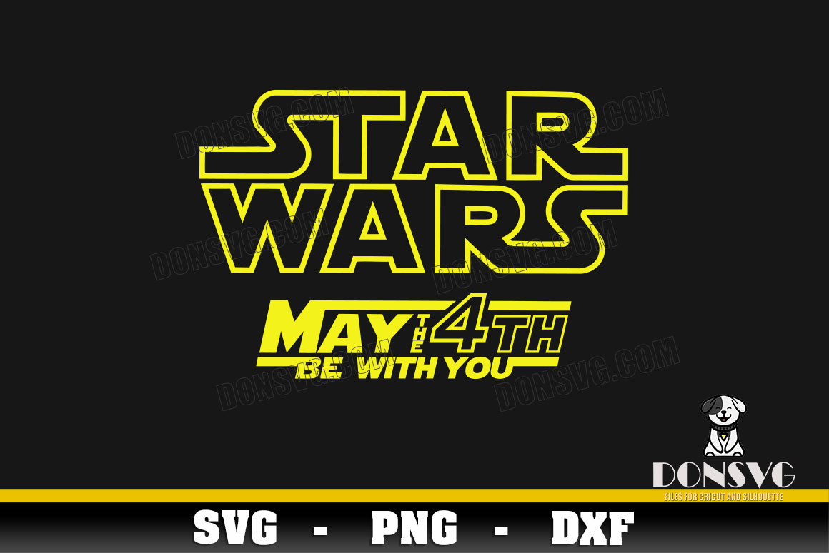 Star Wars Logo May the 4th SVG Cut File May The Force be wit | Inspire ...