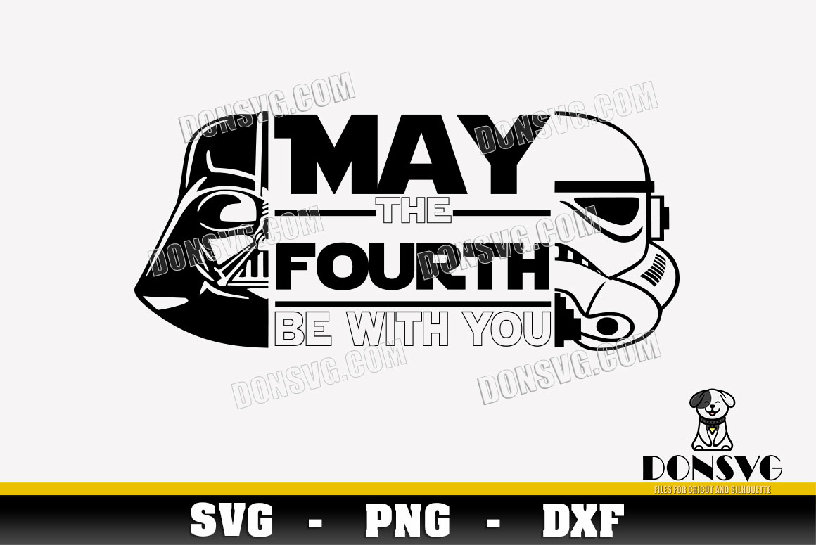 Vader May the Fourth Stormtrooper SVG Cut File Star Wars Hel | Inspire ...