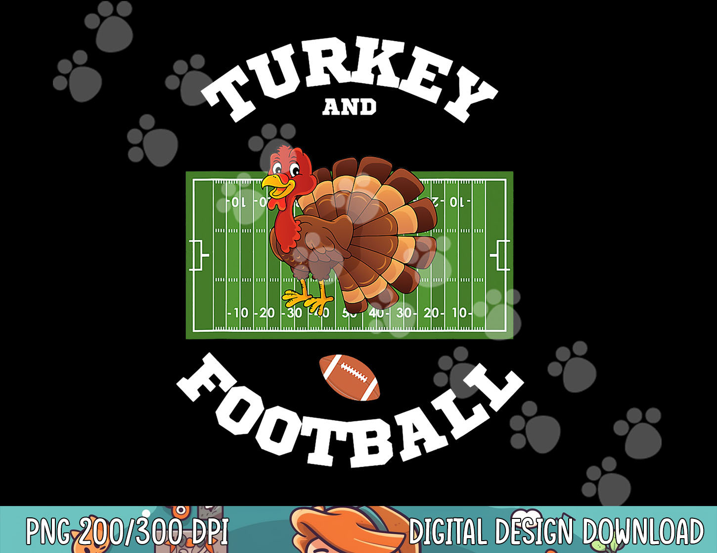 Turkey and Football Happy Thanksgiving png, sublimation copy | Inspire ...