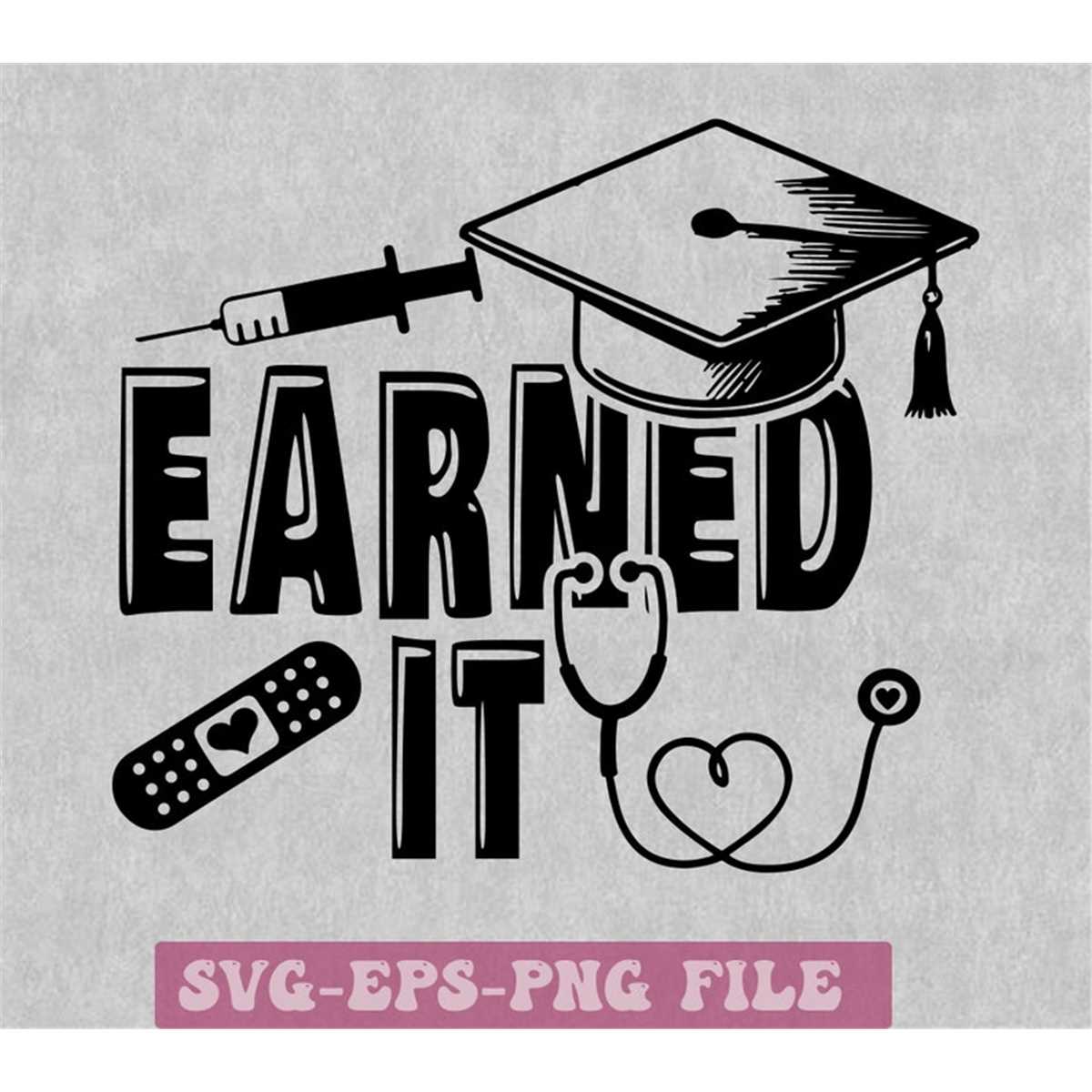 Earned It Rn Nurse Graduation svg, Nurse Graduation, Nursing | Inspire ...