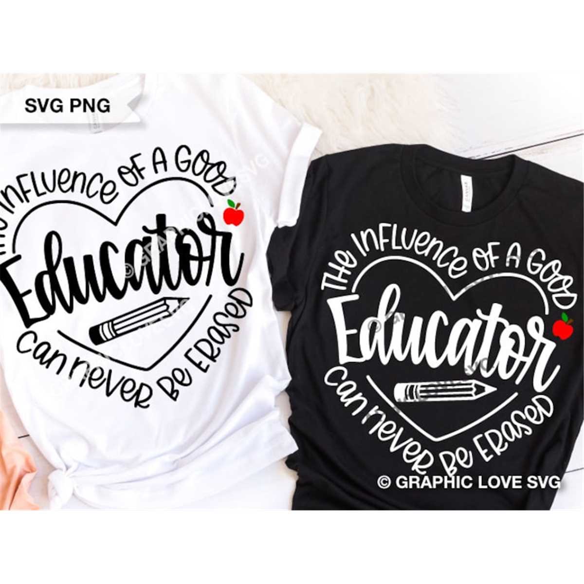 Educator Svg Png, Appreciation Gift, The Influence of A Good - Inspire ...