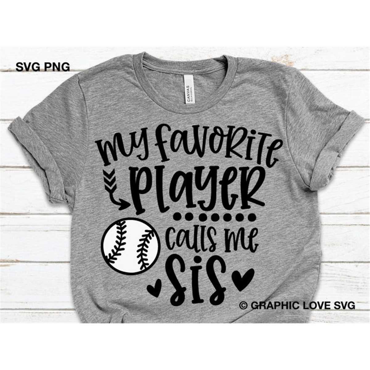 Baseball Sis Svg, My Favorite Player Calls Me Sis Svg, Bigge - Inspire ...