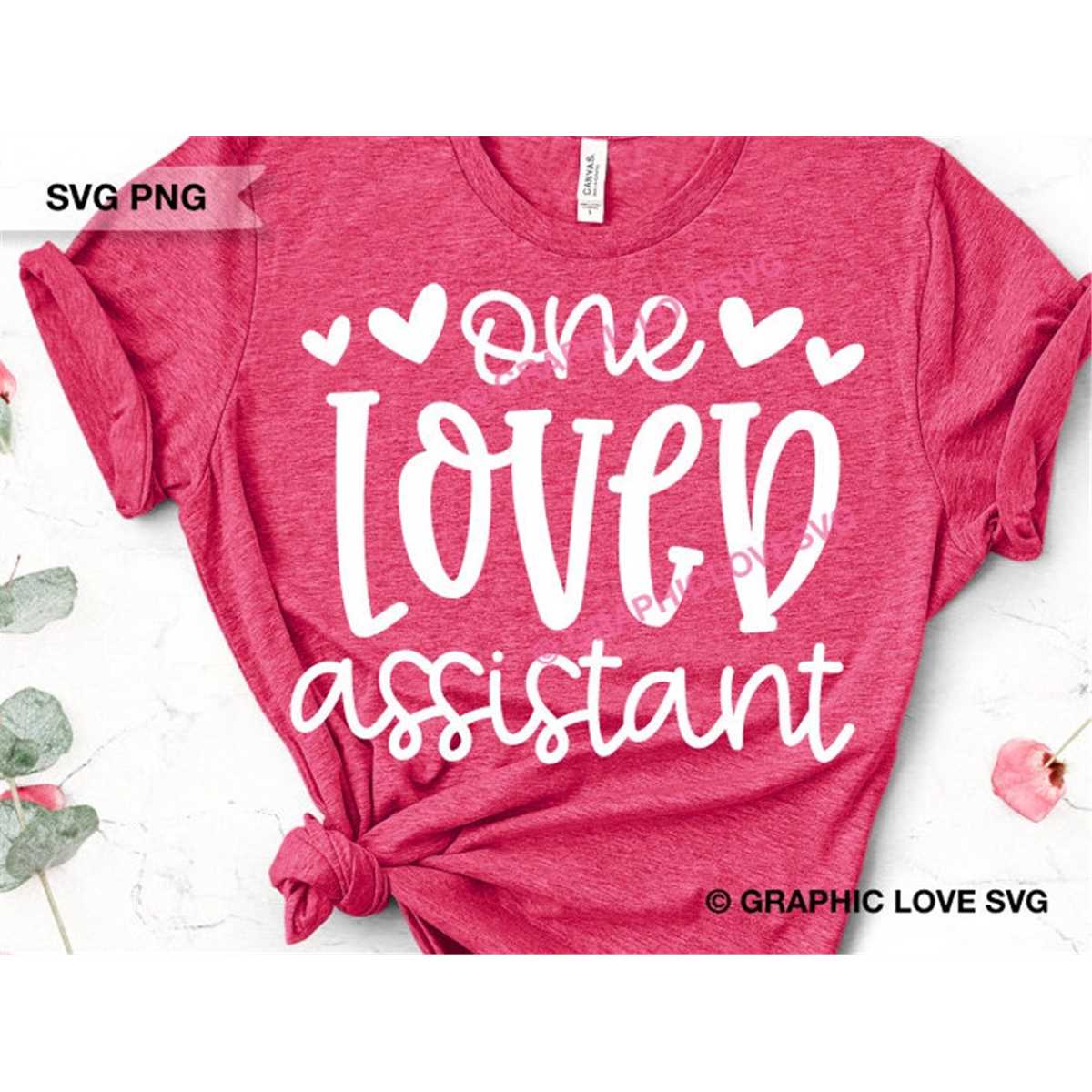 Assistant Svg, Appreciation Gift for Assistant Png, One Love | Inspire ...