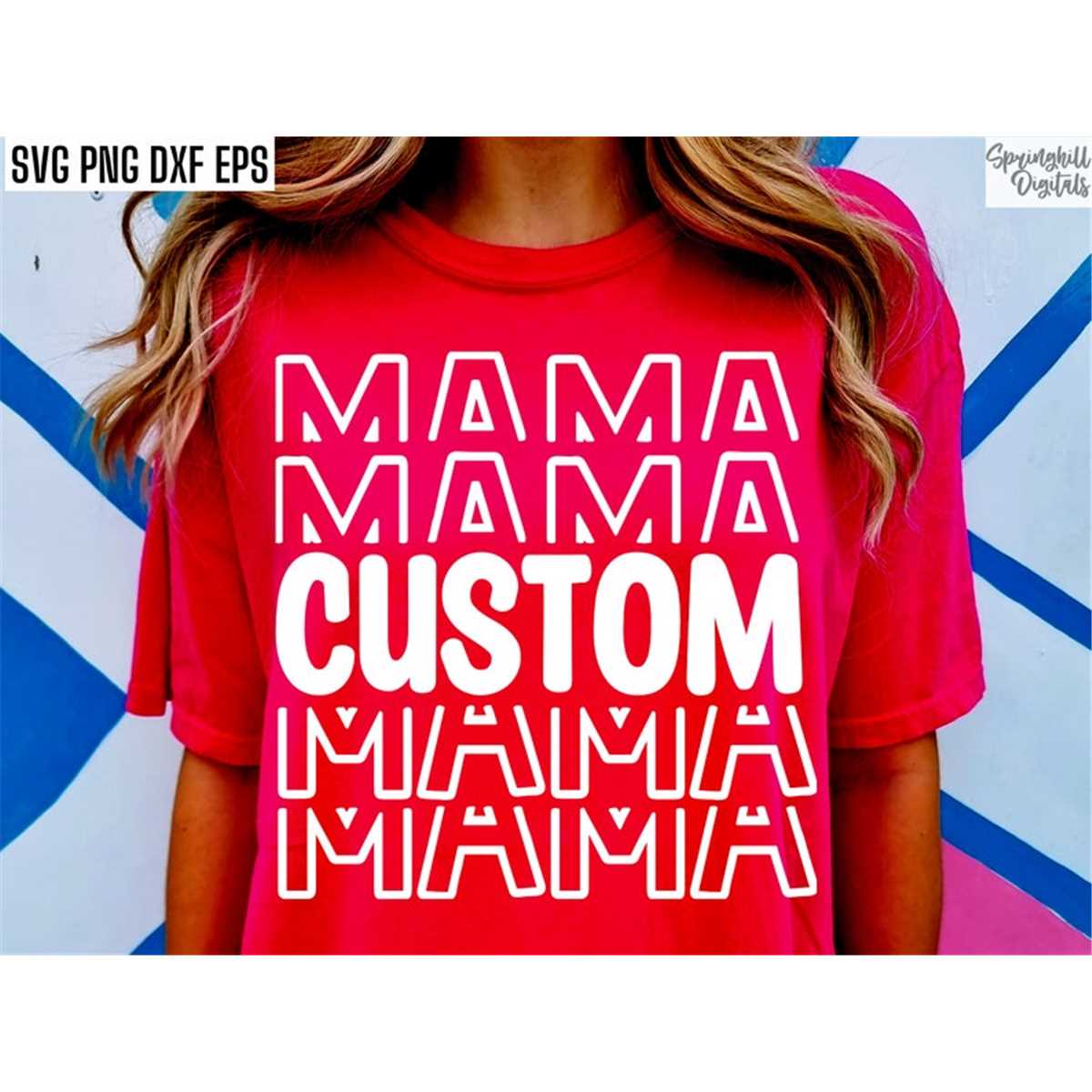 Custom Mama Svg | Customized Design Pngs | Personalized Mom | Inspire ...
