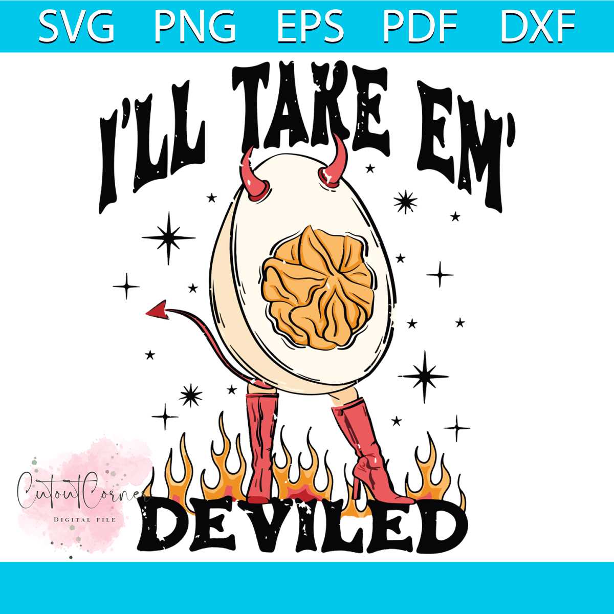 I Will Take Them Deviled SVG Funny Deviled Egg SVG Digital F | Inspire ...
