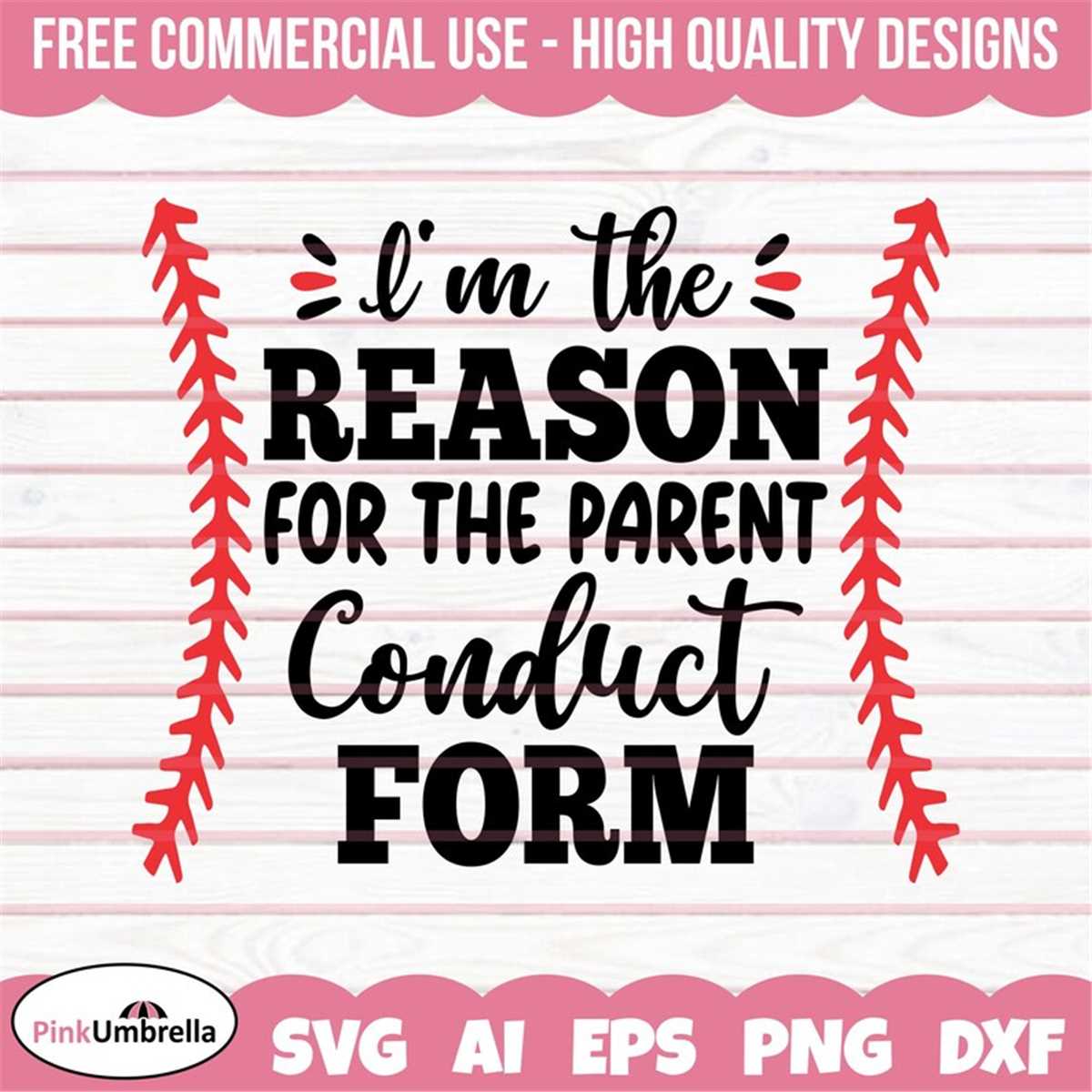 I'm the Reason for the Parent Conduct Form Svg, Baseball Svg - Inspire ...