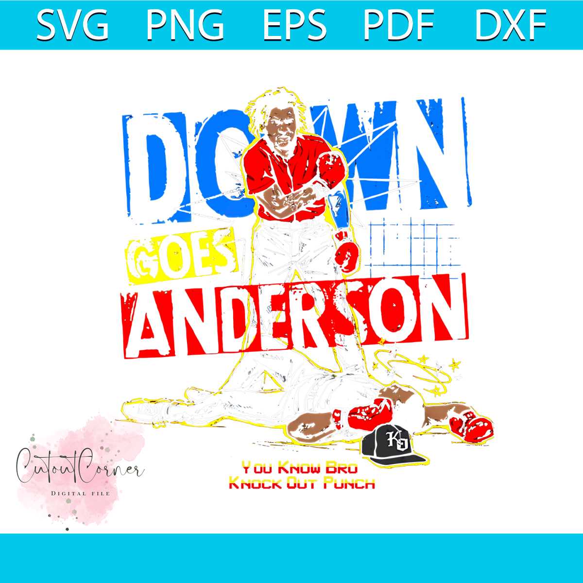 Down Goes Anderson Baseball SVG MLB Fight PNG Download | Inspire Uplift