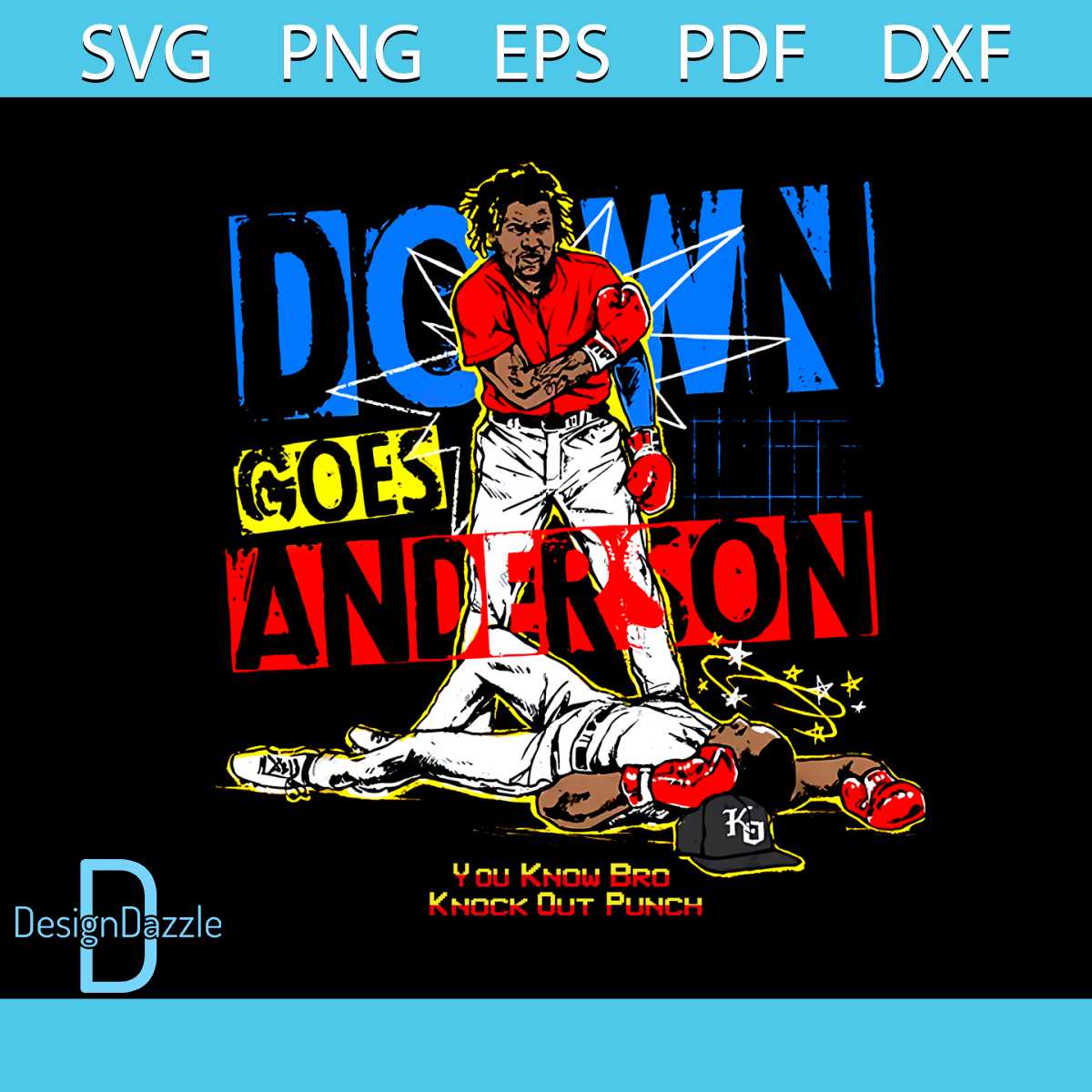 Down Goes Anderson Baseball SVG MLB Fight PNG Download - Inspire Uplift