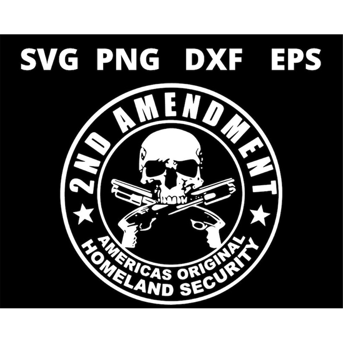 2nd Amendment Americas Original Homeland Security svg files | Inspire ...