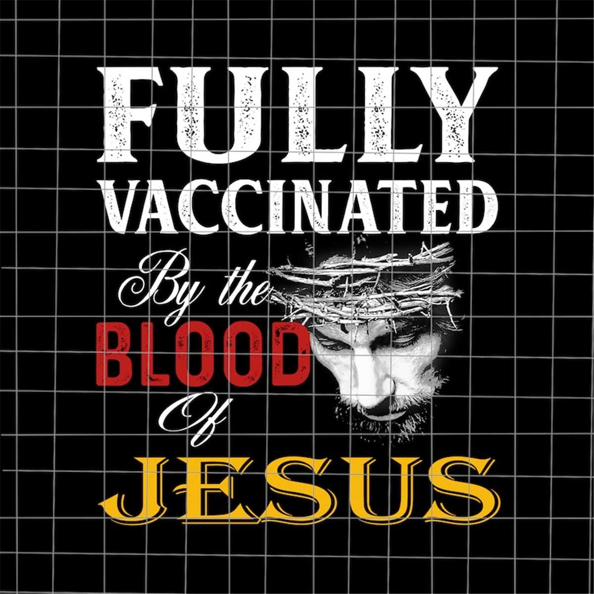 Fully Vaccinated By The Blood Of Jesus Png, Jesus Quote Png, - Inspire ...