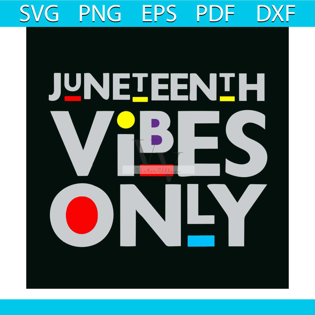 Juneteenth Vibes Only SVG Happy Juneteenth SVG Digital File | Inspire ...