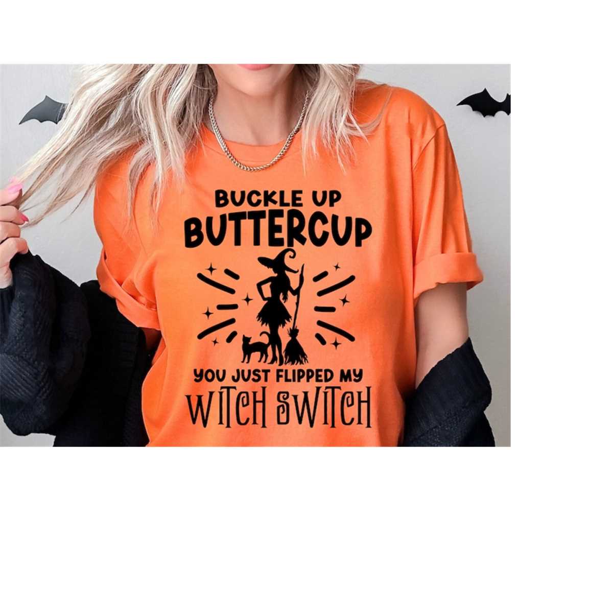 Buckle Up Buttercup You Just Flipped My Witch Switch Svg Wic | Inspire ...