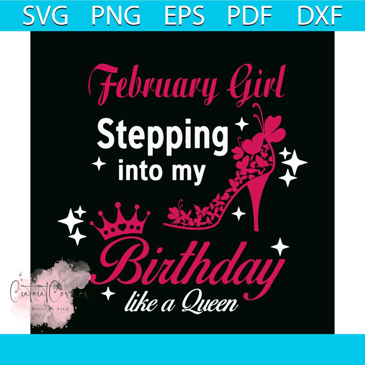 February Girl Birthday Queen Party Svg File For Cricut | Inspire Uplift