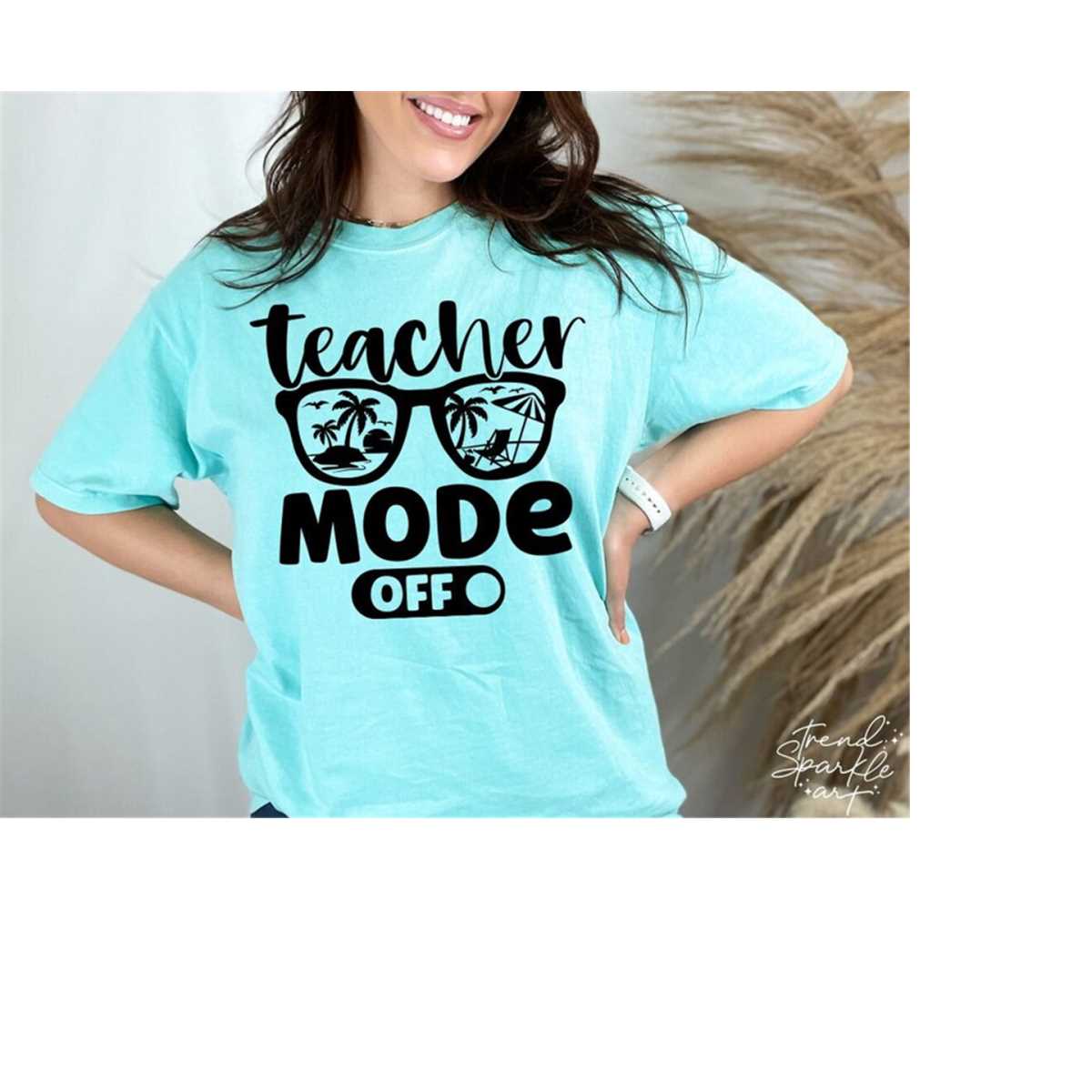 Teacher Mode Off SVG, PNG, Teacher Off Duty Svg, Teacher Svg | Inspire ...