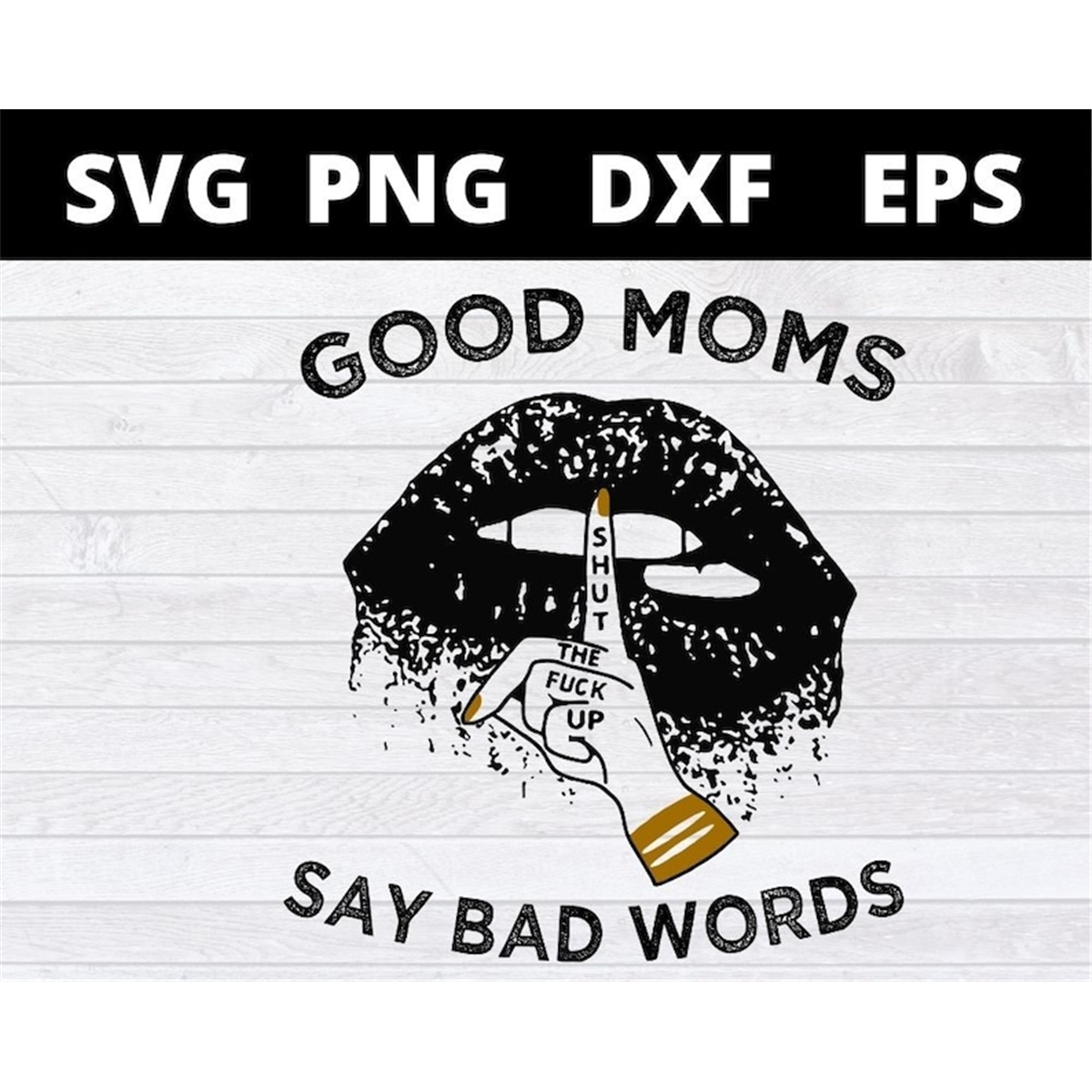 good moms say bad words svg files for cricut | Inspire Uplift