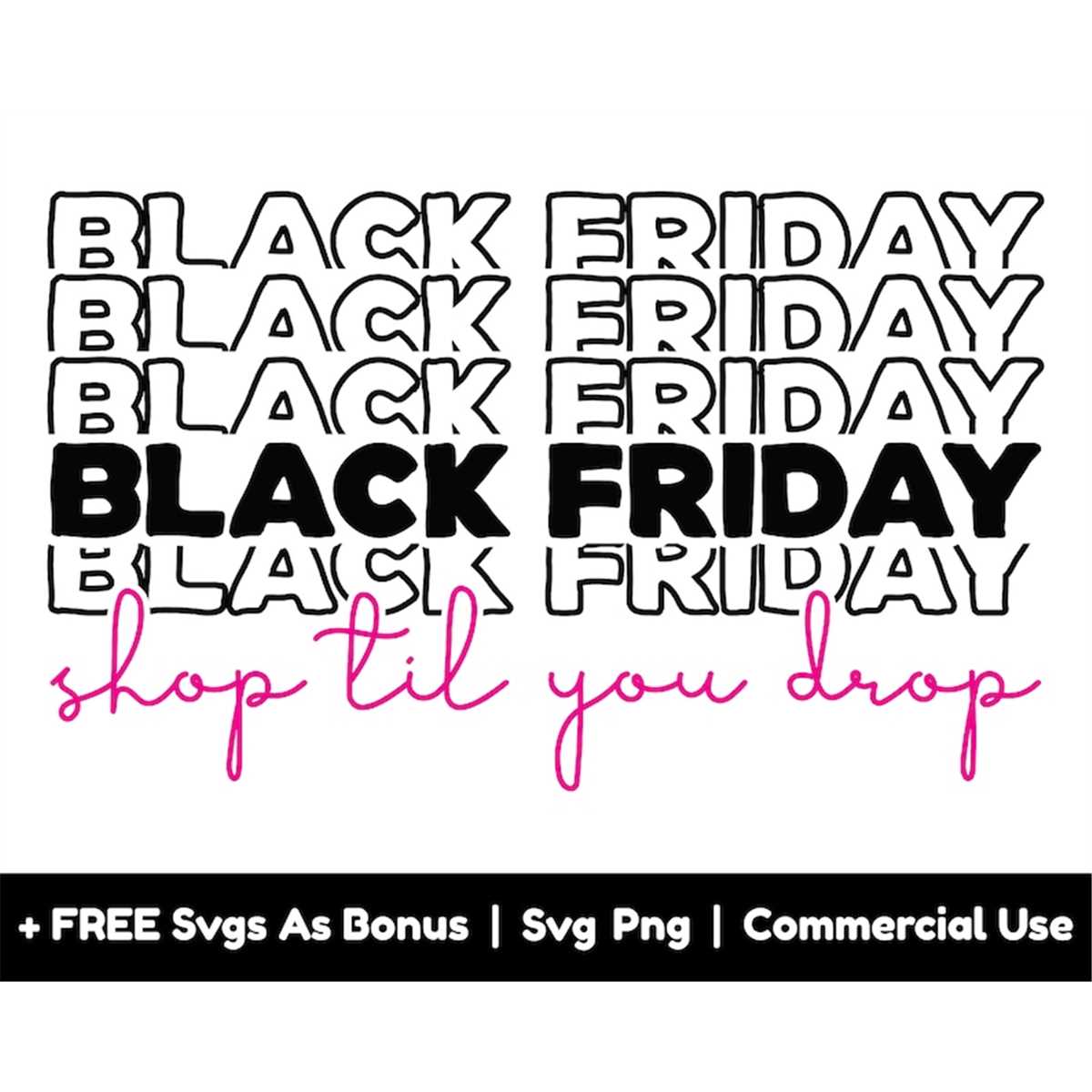 Black Friday Shop Til You Drop Svg Png Files, Black Friday | Inspire Uplift