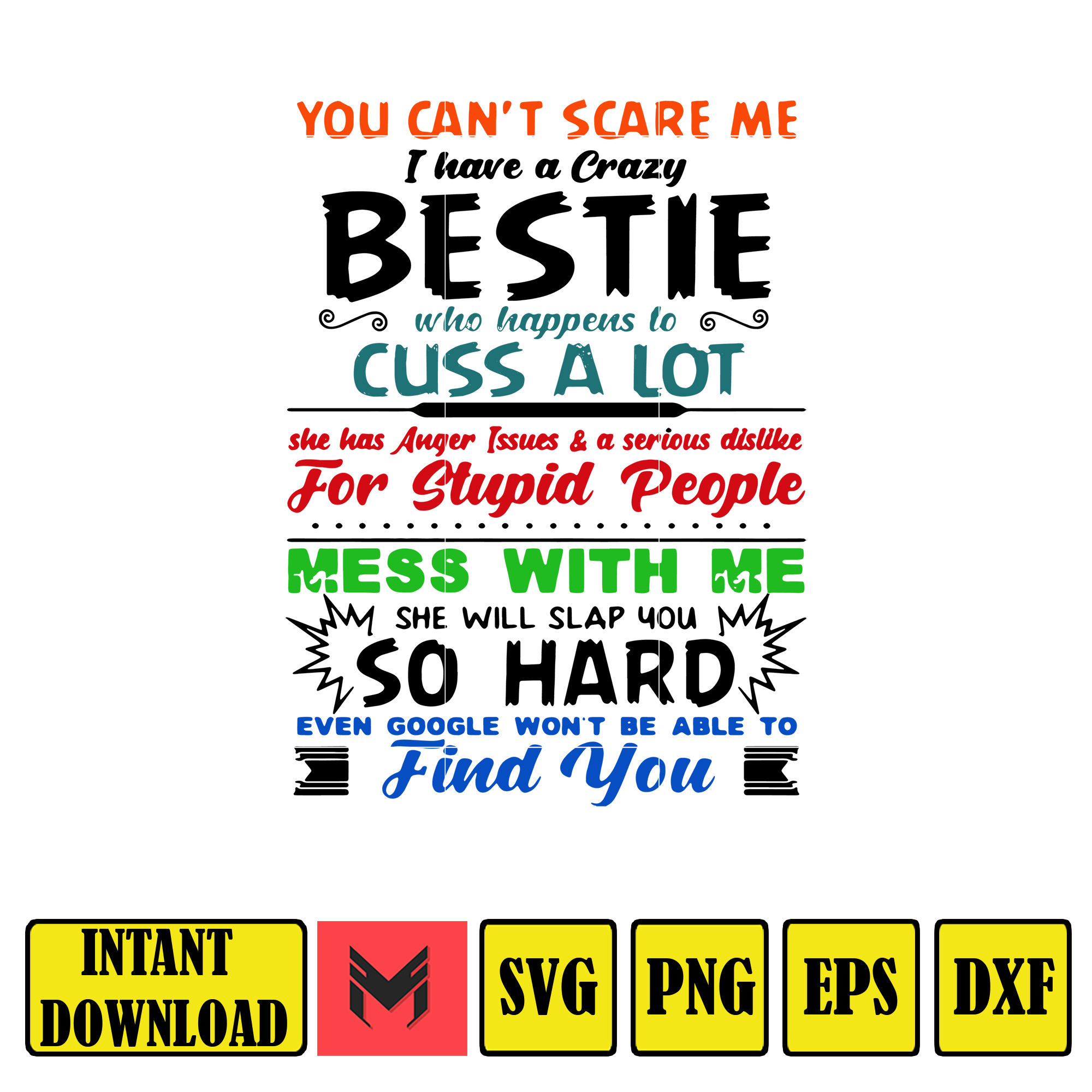 You cant scare me I have a crazy bestie who happens to cuss | Inspire ...