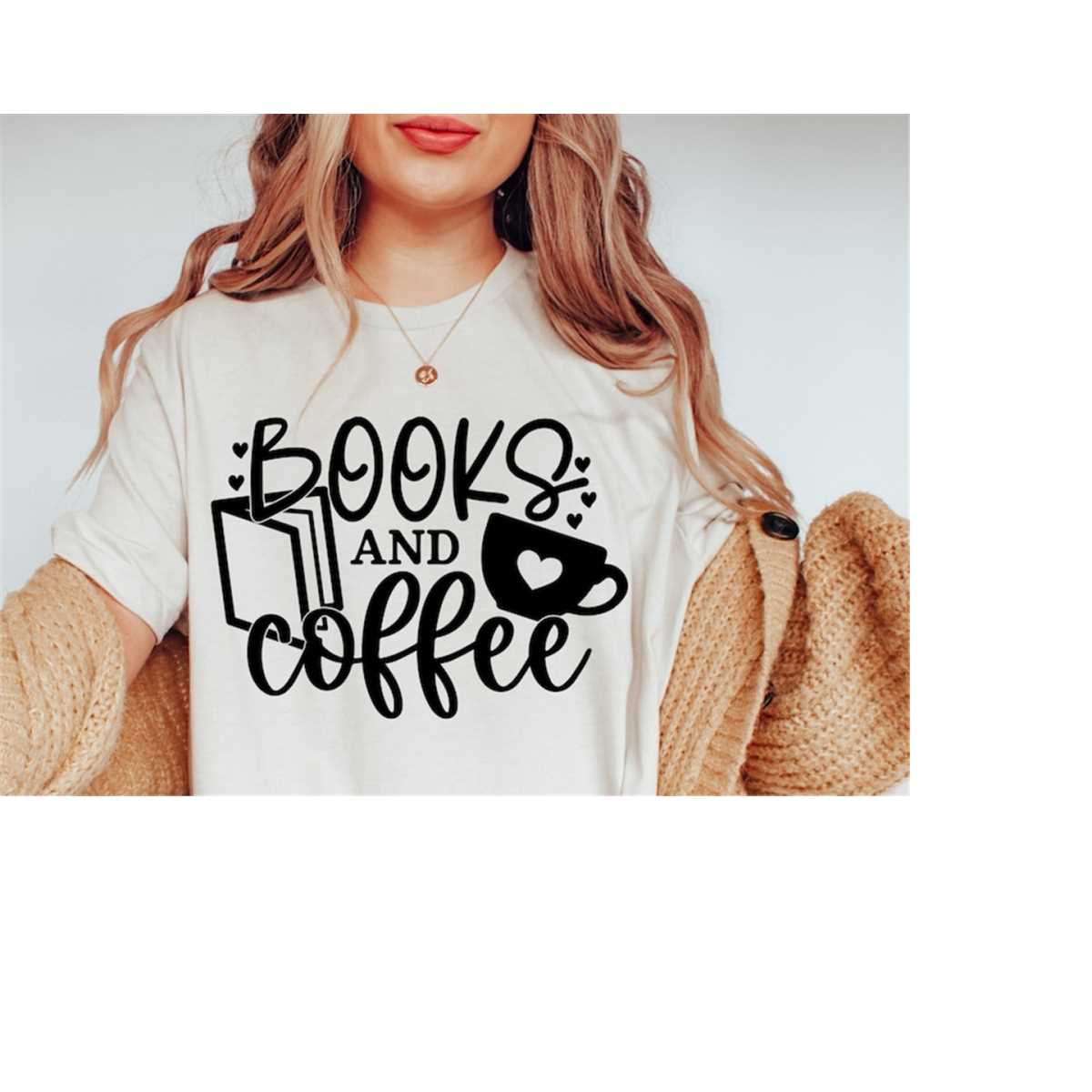 Books and Coffee Svg Png, Reading Svg, Bookworm Svg, Reading - Inspire ...