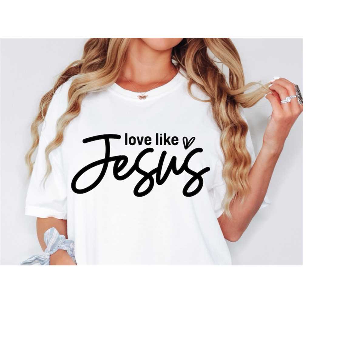 Love Like Jesus Svg, Bible Verse Svg, Scripture Svg, Self Lo - Inspire ...