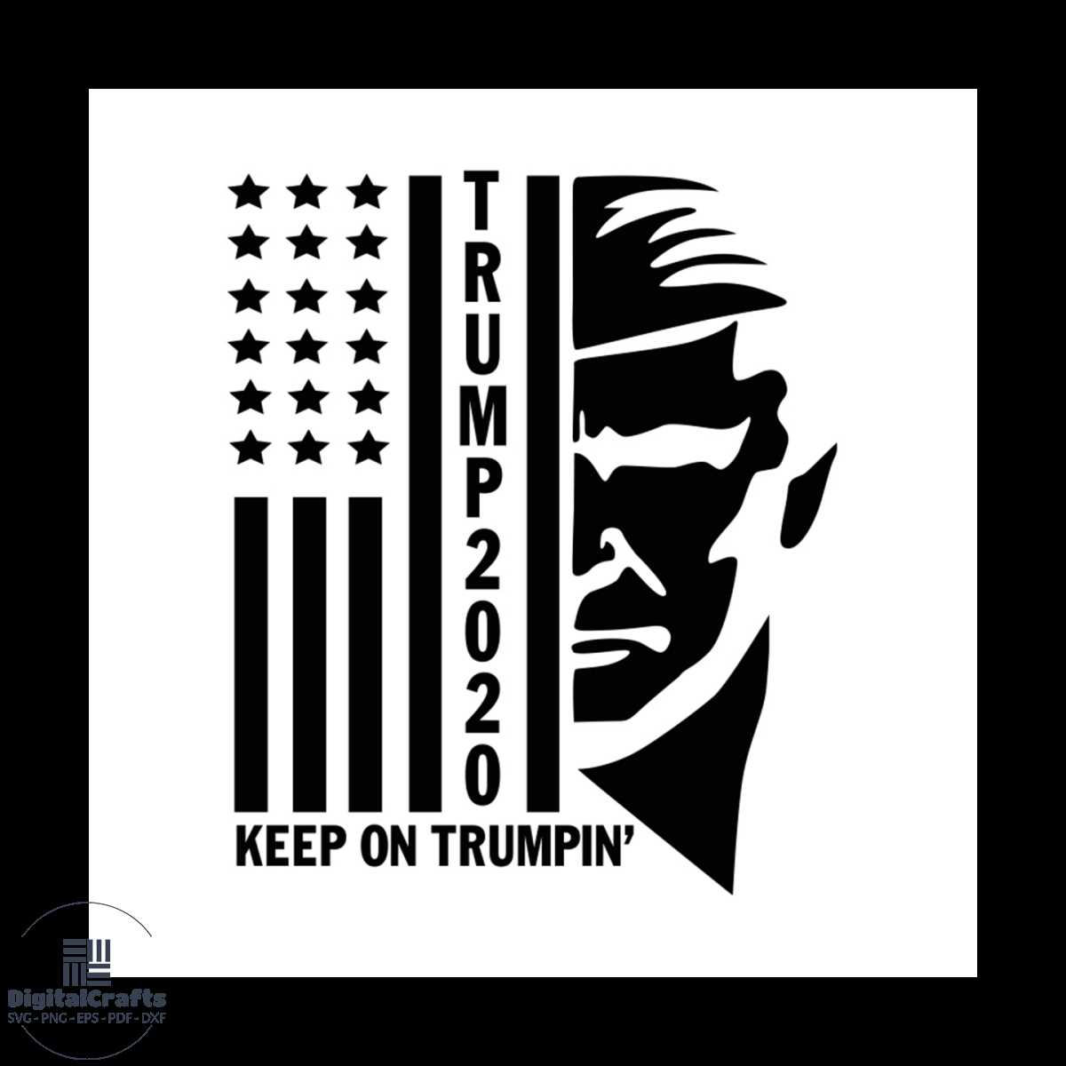 Trump 2020 Keep On Trumpin' MAGA Trump Train SVG DXF png | Inspire Uplift